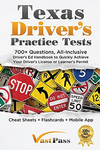Texas Driver'S Practice Tests: 700+ Questions, All-Inclusive Driver'S ...