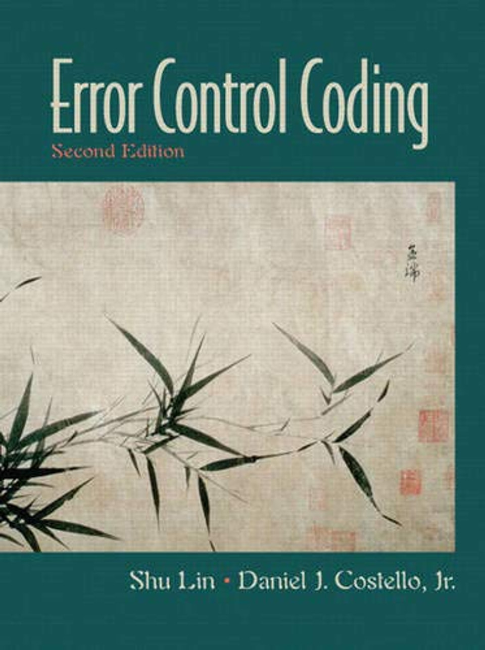 Error Control Coding Shu Lin Daniel J Costello 9780130426727 Error Control Coding Shu Lin Daniel J Costello 9780130426727