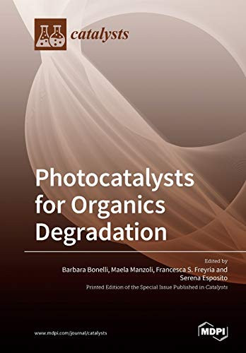 Photocatalysts for Organics Degradation - Barbara Bonelli, Maela ...