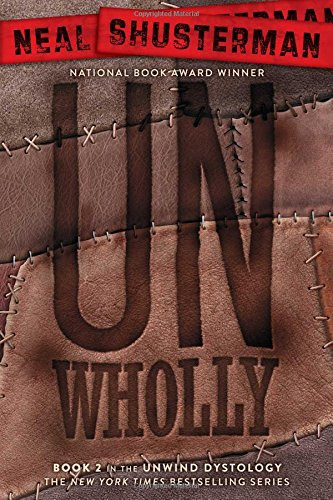 UnWholly (2) (Unwind Dystology) - Neal Shusterman - 9781442423671 ...