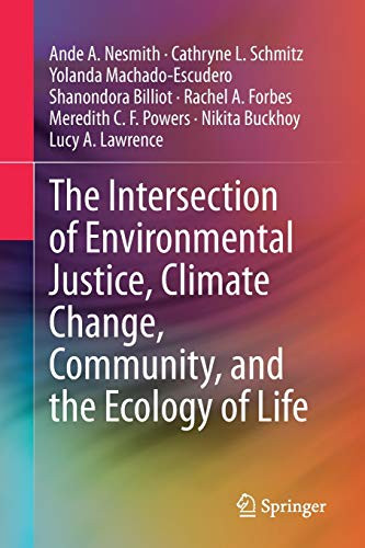 The Intersection of Environmental Justice, Climate Change, Community ...