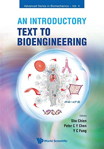 An Introductory Text to Bioengineering (Advanced Series in Biomechanics ...