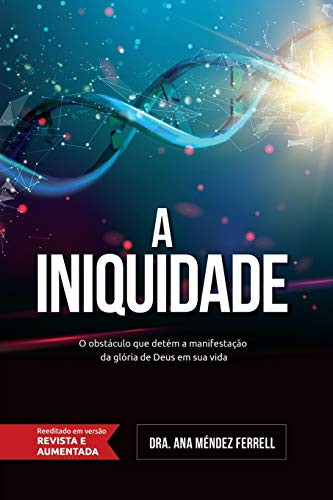 A Iniquidade (Portuguese Edition) - Ana Méndez Ferrell - 9788553008056 ...