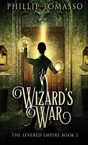 Wizard'S War - 9784824121349 - Phillip Tomasso - 9784824121349 ...
