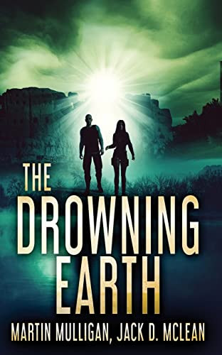 The Drowning Earth - 9784824124067 - Martin Mulligan, Jack D. Mclean ...