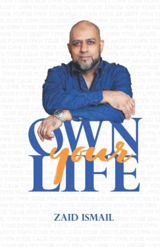 Own Your Life - Zaid Ismail - 9781990938092- LibroWorld.com