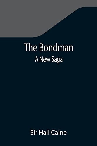 The Bondman : A New Saga - Hall Caine - 9789355341358- LibroWorld.com