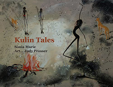 Kulin Tales Seven Seasons Of The Bunurong - Sonia Marie - 9780646855370 ...