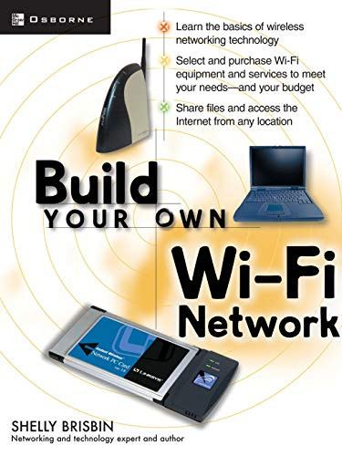 Build Your Own Wi-Fi Network (Build Your Own...(Mcgraw)) - Shelly ...