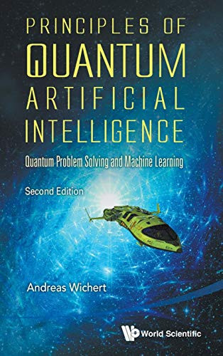 Principles Of Quantum Artificial Intelligence: Quantum Problem Solving ...