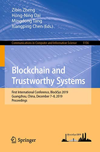 Blockchain And Trustworthy Systems: First International Conference ...