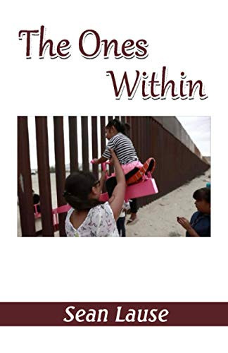 The Ones Within - Sean Lause - 9789390202683- LibroWorld.com