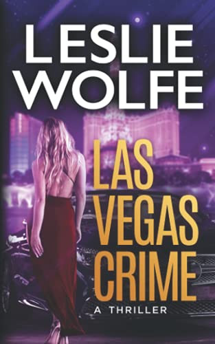 Las Vegas Crime (Baxter & Holt) - Leslie Wolfe - 9781945302695 ...