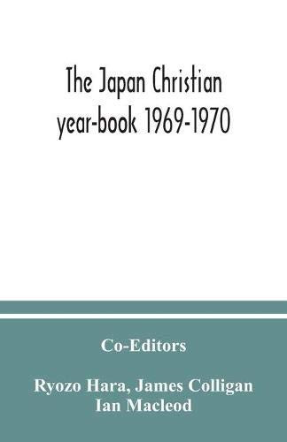The Japan Christian year-book 1969-1970 - James Colligan ...