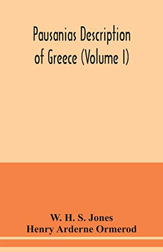 Pausanias Description of Greece (Volume I) - W. H. S. Jones, Henry ...