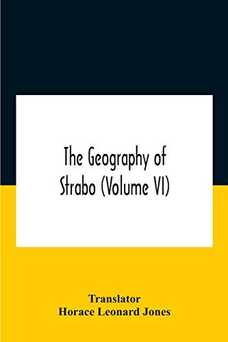 The Geography Of Strabo (Volume Vi) - Horace Leonard Jones ...