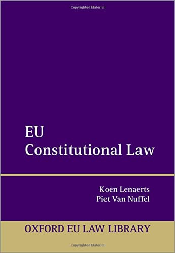 EU Constitutional Law (Oxford European Union Law Library) - Koen ...