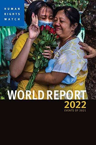 World Report 2022: Events of 2021 (Human Rights Watch) - Human Rights ...