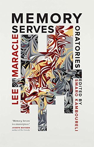 Memory Serves: Oratories (Writer as Critic) - Lee Maracle ...