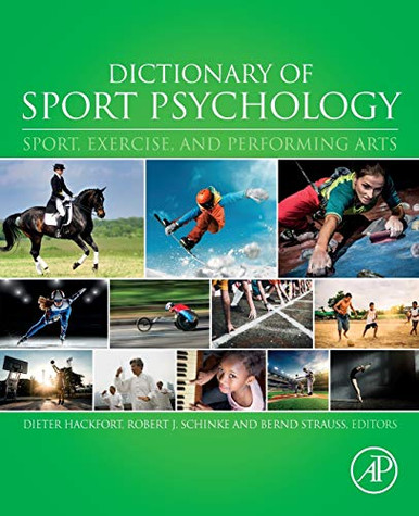 Dictionary of Sport Psychology: Sport, Exercise, and Performing Arts ...