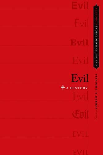 Evil: A History (Oxford Philosophical Concepts) - Hardcover - Andrew P ...