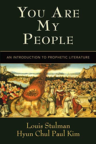 You Are My People: An Introduction to Prophetic Literature - Louis ...