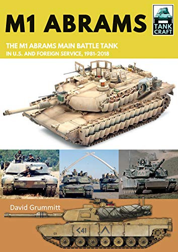 M1 Abrams: The US's Main Battle Tank in American and Foreign Service ...