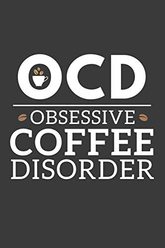 Ocd Obsessive Coffee Disorder - Coffee Policeman - 9781070187587 ...