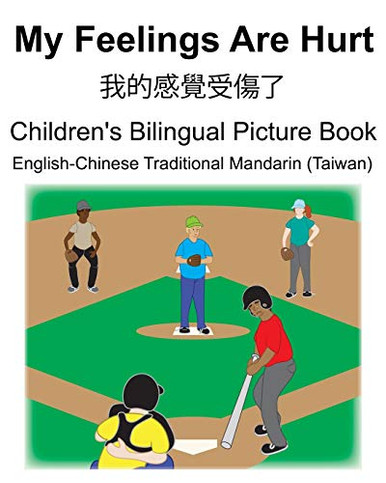 English-Chinese Traditional Mandarin (Taiwan) My Feelings Are Hurt ...