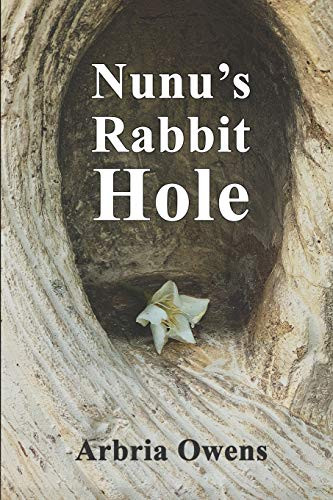 Nunu'S Rabbit Hole - Arbria Owens - 9781074406165- LibroWorld.com