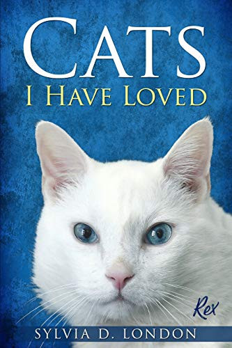 Cats I Have Loved - Sylvia D London - 9781078219297- LibroWorld.com