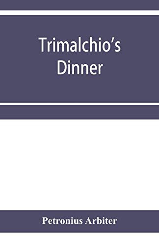 Trimalchio's dinner - Petronius Arbiter - 9789353956066 - LibroWorld.com