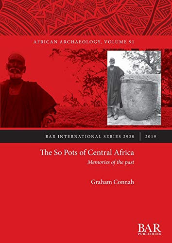 The So Pots Of Central Africa: Memories Of The Past (2938) (Bar ...