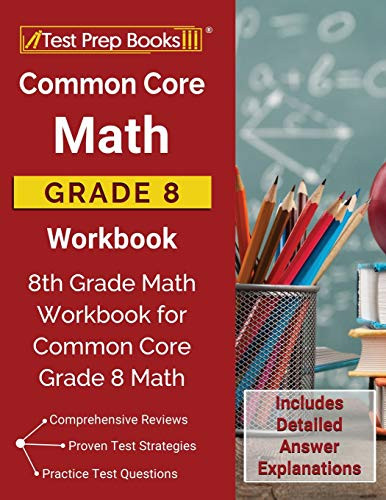 Common Core Math Grade 8 Workbook: 8Th Grade Math Workbook For Common ...