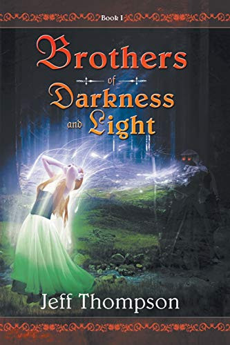 Brothers Of Darkness And Light - Jeff Thompson - 9781645503699 ...