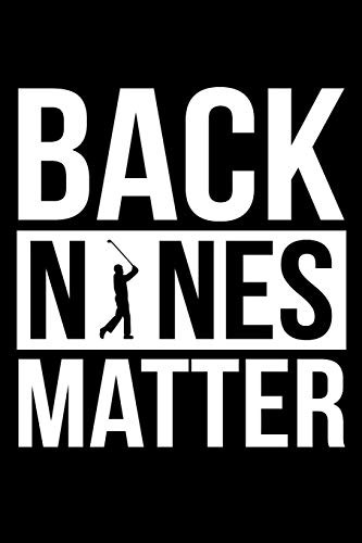 Back Nines Matter - James Anderson - 9781096640981- LibroWorld.com