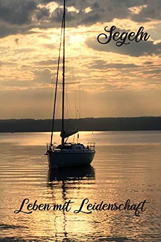 Segeln: Leben Mit Leidenschaft (German Edition) - Ge Nius ...