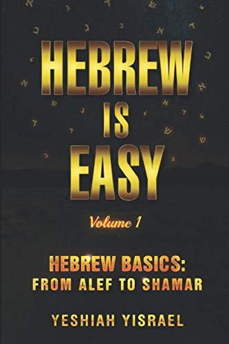 Hebrew Is Easy: Volume 1 - Yeshiah Yisrael - 9781099091100- LibroWorld.com