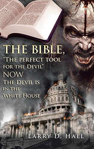 The Bible, The Perfect Tool for the Devil Now the Devil Is in the White ...