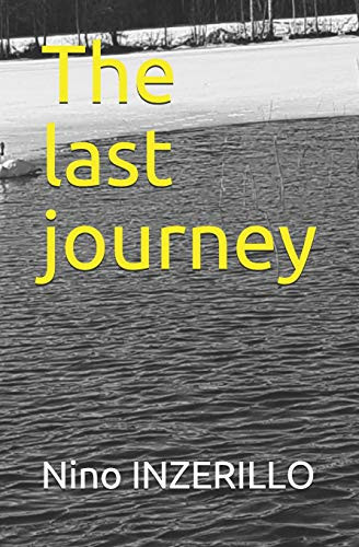 The Last Journey - Nino Inzerillo - 9781096661313- LibroWorld.com