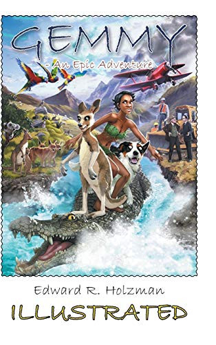 Gemmy: An Epic Adventure - Edward R. Holzman - 9781644717592 ...