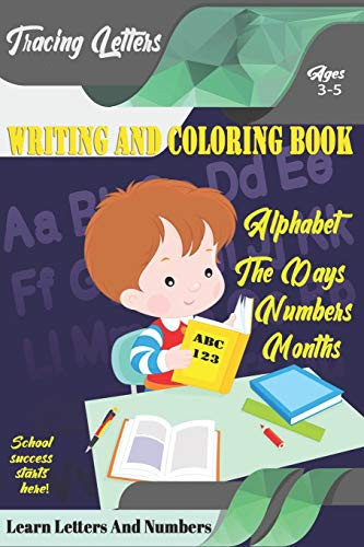 Learn Letters And Numbers Abc 123 Writing And Coloring Book: A Fun Book ...
