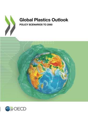 Global Plastics Outlook: Policy Scenarios To 2060 - Oecd - 9789264973640 - LibroWorld.com
