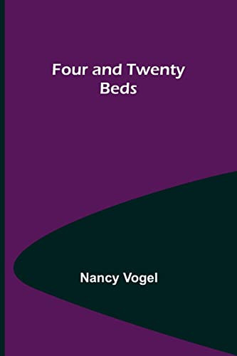 Four And Twenty Beds - Nancy Vogel - 9789356157613 - LibroWorld.com