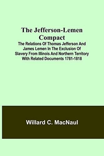 The Jefferson-Lemen Compact; The Relations Of Thomas Jefferson And ...