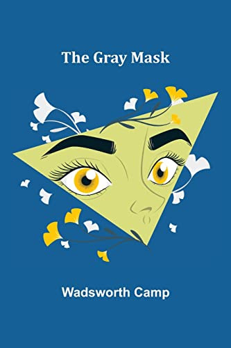 The Gray Mask - Wadsworth Camp - 9789356156500 - LibroWorld.com