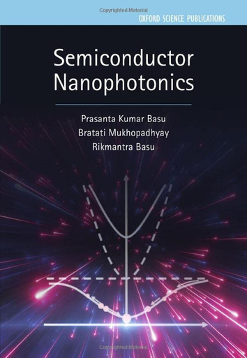 Semiconductor Nanophotonics (Series on Semiconductor Science and Technology) - Prasanta Kumar ...
