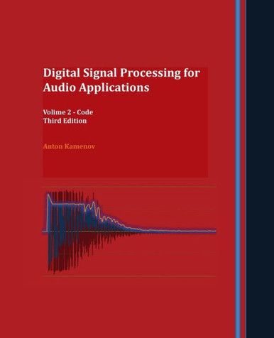 Digital Signal Processing For Audio Applications: Volume 2 - Code ...