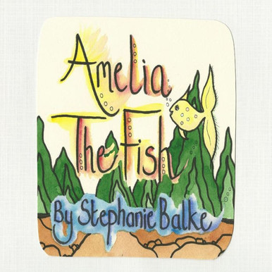 Amelia The Fish - Stephanie Balke - 9780692686997- LibroWorld.com