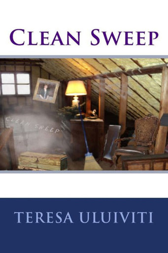 Clean Sweep - Teresa Uluiviti - 9780692679173- LibroWorld.com